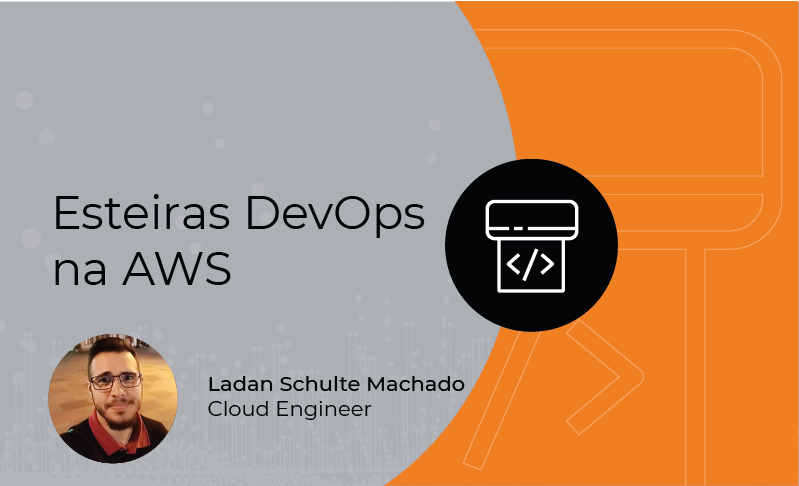 Esteiras DevOps na AWS - IPsense
